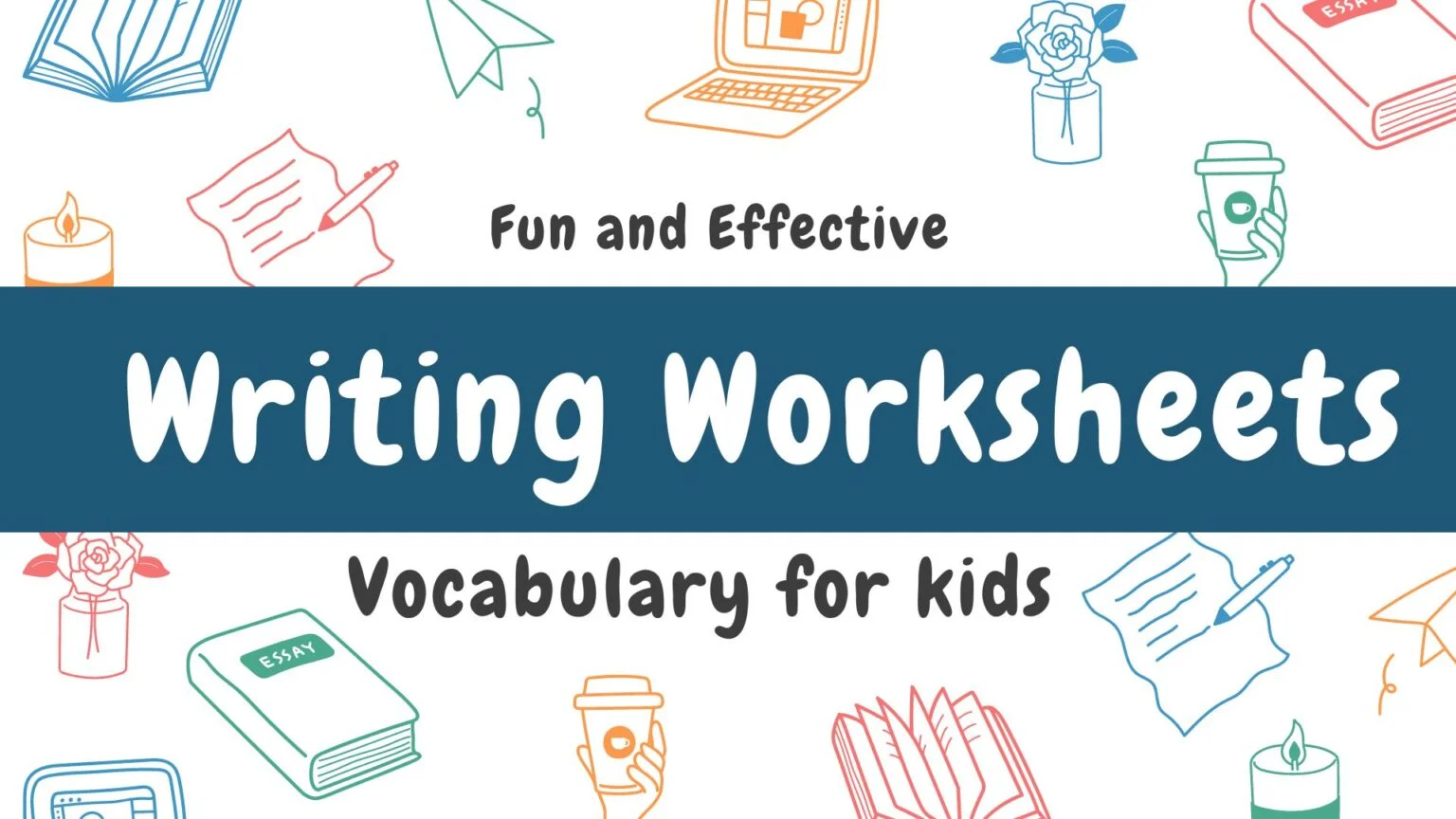 Fun and Effective Vocabulary Writing Worksheets for kids - Free Worksheets